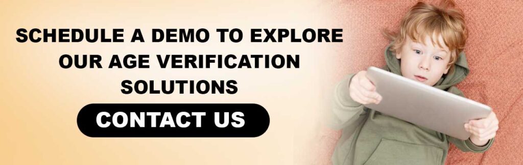 How to Choose the Right Age Verification System to Protect Your Business?